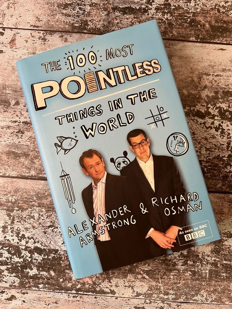 The 100 Most Pointless Things in the World by Alexander Armstrong ...