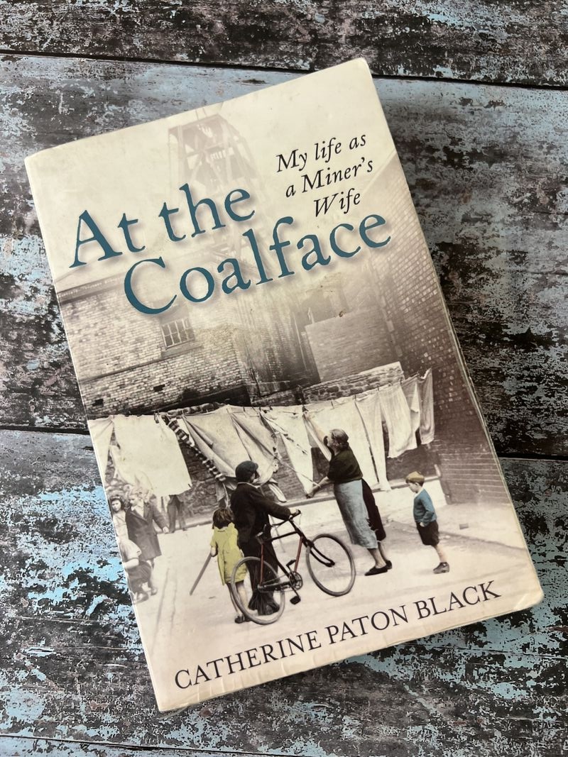 At the Coalface: My Life as a Miner’s Wife – StrangeBooks